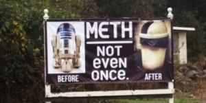 Really Funny Memes: Meth Not Even Once