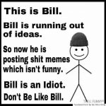 Be Like Bill Is The Stick Figure Meme You Love To Hate