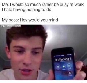 15 Funny Workplace Memes To Help You Make It To 5pm