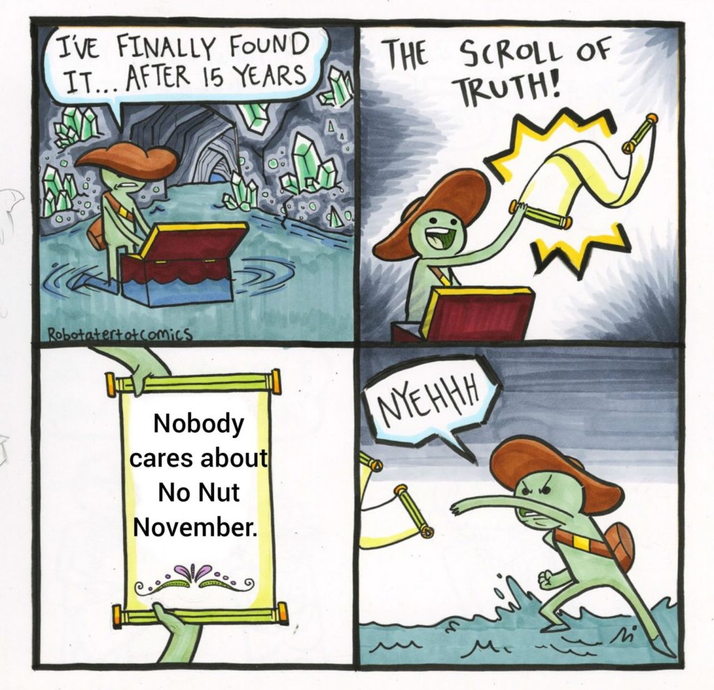 29 Of The Funniest No-Nut November Memes We Suddenly Had Plenty Of Free ...