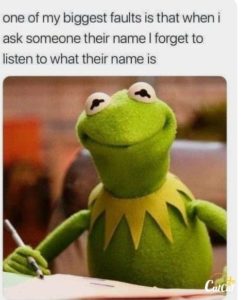 13 Memes For Anyone Whose Can't Remember Names At All
