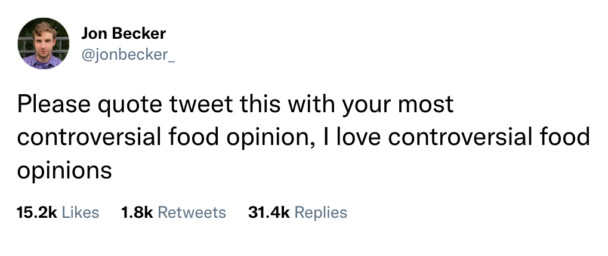 People On Twitter Are Sharing Their Controversial Food Opinions