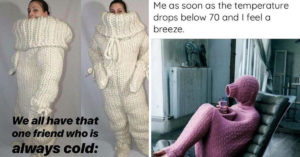 25 Ice Cold Memes For That One Friend Who's Always Freezing