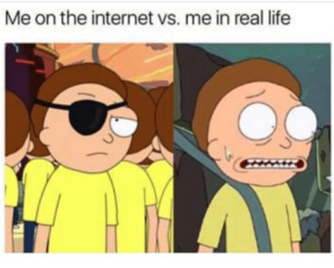 27 Funny "Me In Real Life Vs. Me On Internet" Memes