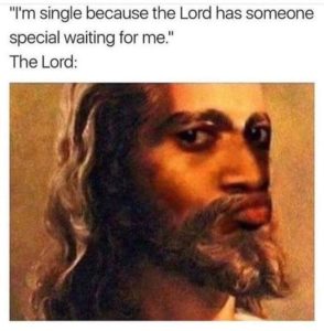 45 Memes That'll Make Single People Laugh, But Also Cry A Little