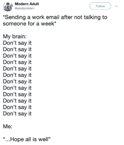 Every Work Email I Send: So Sorry I Exist! (27 Funny Work Email Memes)