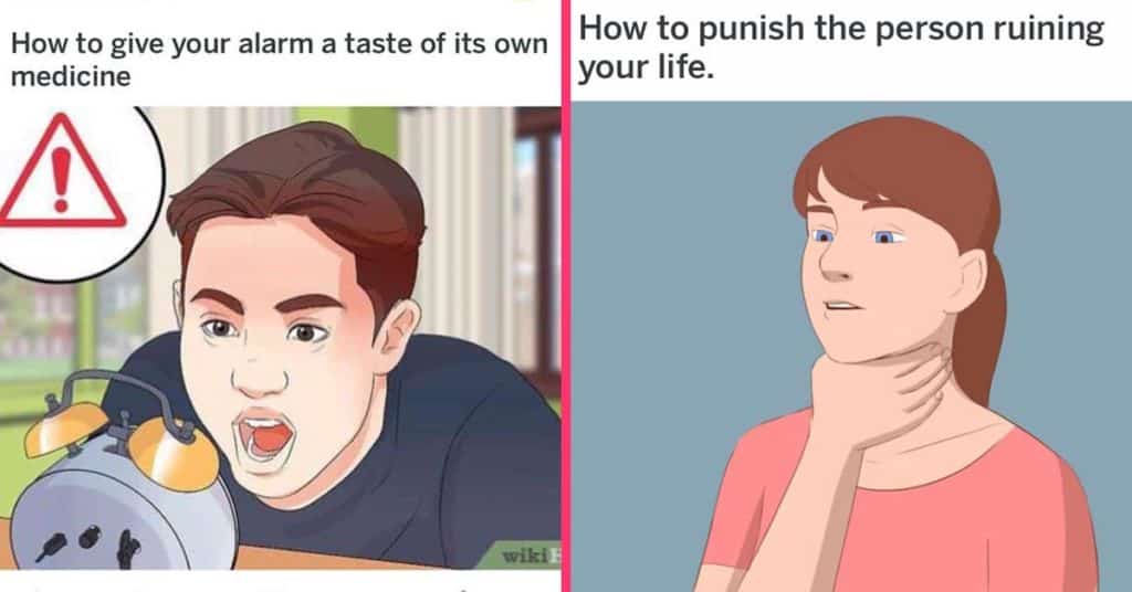 WikiHow Memes Will Teach You Nothing And Make You Laugh (45 Memes)