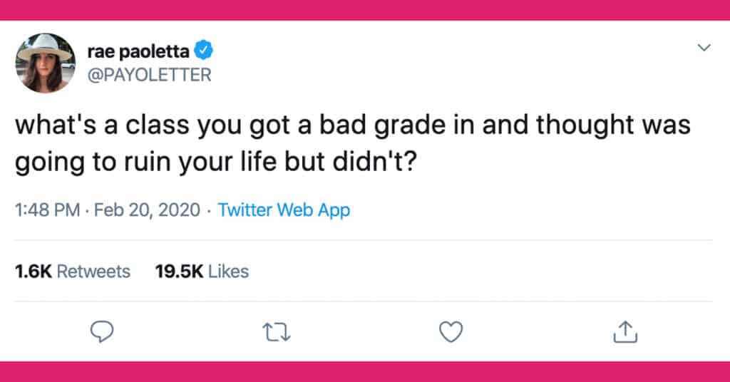 It Turns Out Bad Grades Aren’t Life-Ruining After All (26 Tweets)