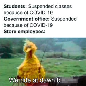 30 Essential Worker Memes Because Memes Are Essential Right Now