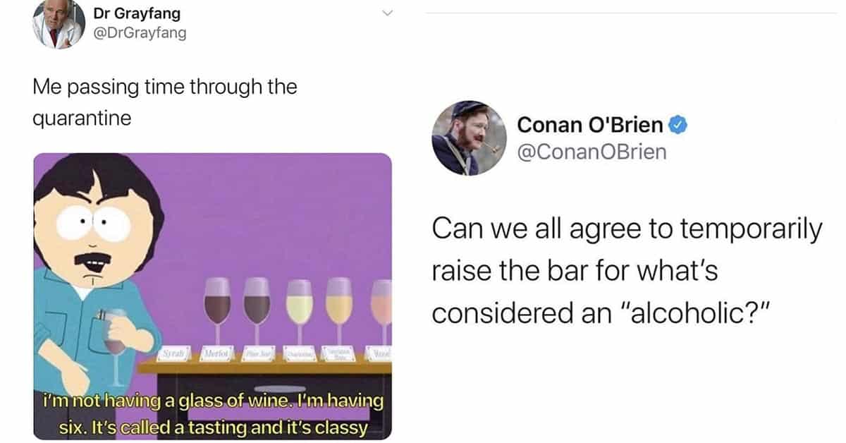 23 Quarantine Drinking Memes That Prove Everyone Is Drinking Too Much ...