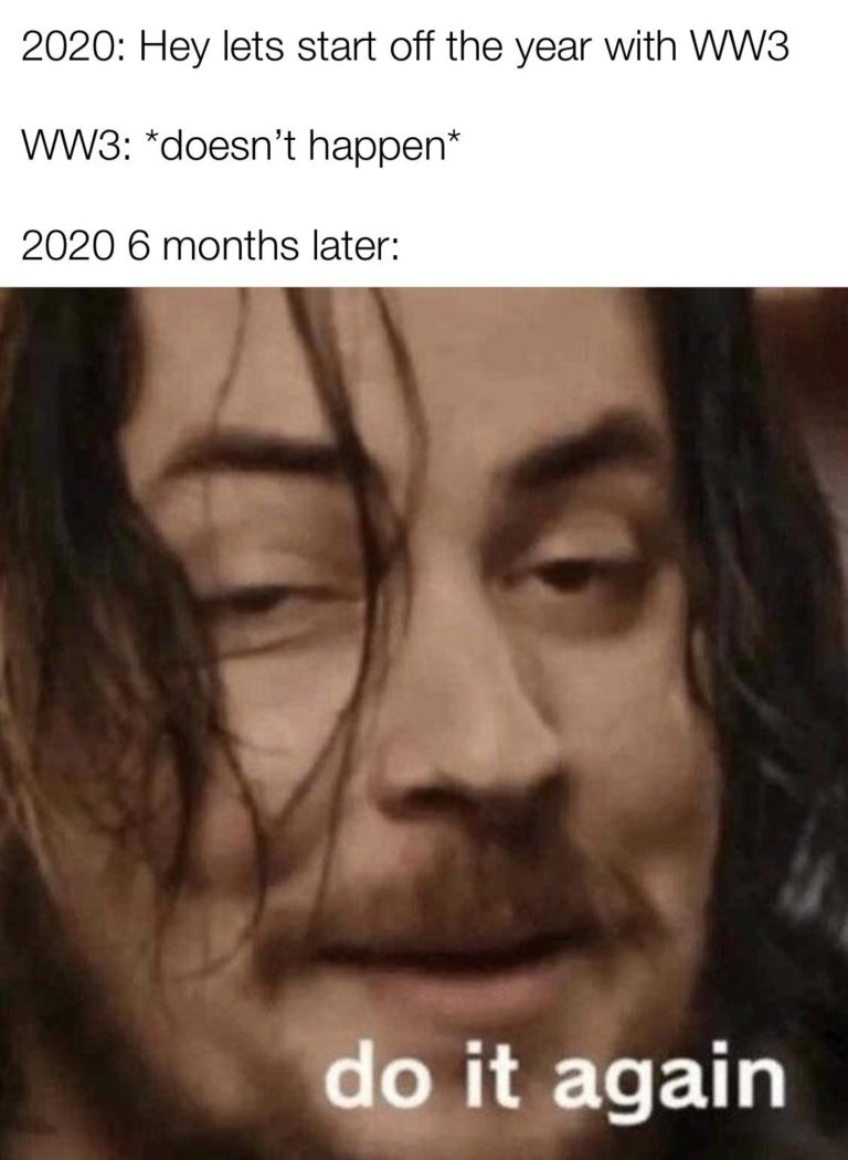 2020 Memes Prove This Is The Worst Year Ever (32 Memes)