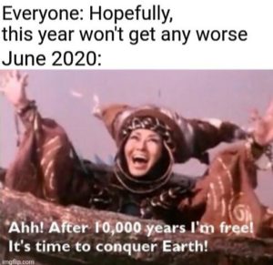 June 2020 Memes Mean We’re Almost Halfway Through 2020 (30 Memes)