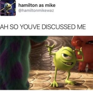 33 Of The Funniest Hamilton Memes We Had Time To Find