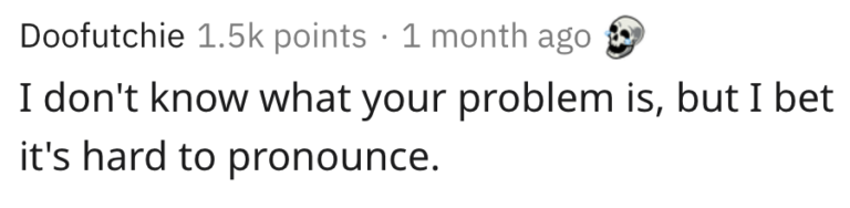 27 Clean Comebacks That Are Still Utterly Devastating