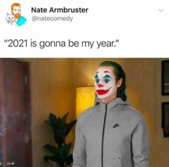 2021 Memes So Far Don't Bode Well For The New Year (21 Memes)