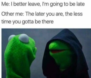 Sorry I'm Late, I Was Busy Laughing At These Jokes About Being Late (32 ...