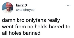 37 Funny Reactions To OnlyFans Banning Pornographic Content