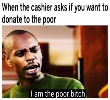 30 Jokes And Memes About Being Poor From People Who Get It