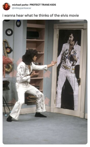 20+ "Sweaty Elvis" And Elvis Movie Memes That Got Us All Shook Up