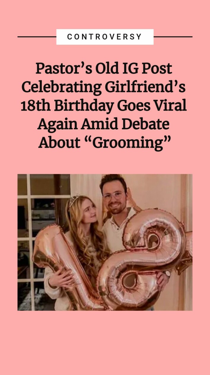 Pastor’s Old IG Post Celebrating Girlfriend’s 18th Birthday Goes Viral ...