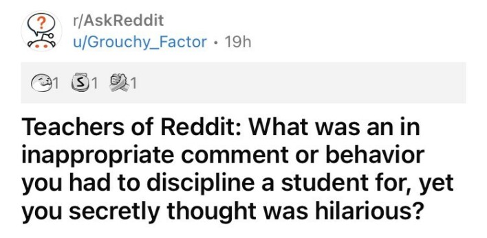 Teachers Share The Most Inappropriate, But Funny, Things Students Have Said