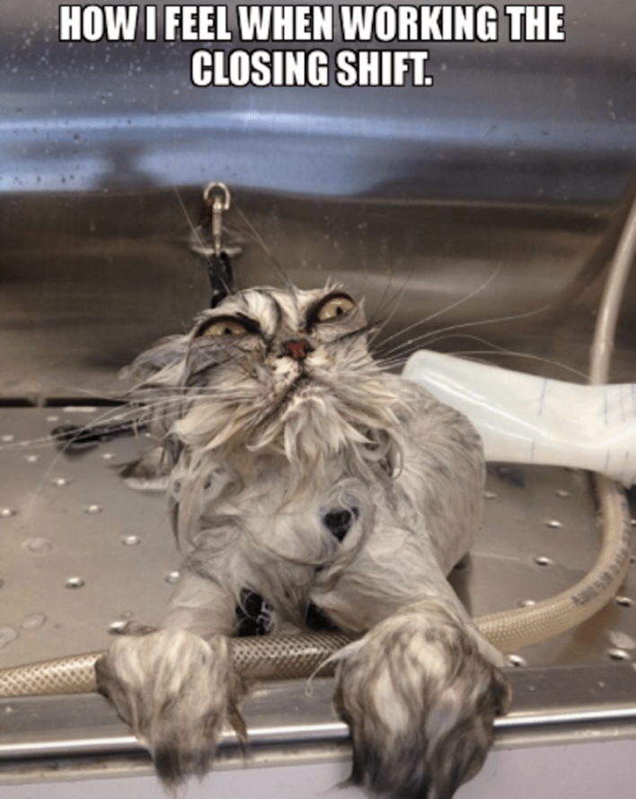 35 Funny Closing Shift Memes For Late Night Employees Who Know The Pain ...
