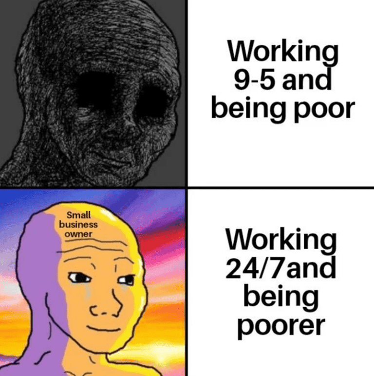 40 Funny Memes For Small Business Owners Who Like To Work Hard And ...
