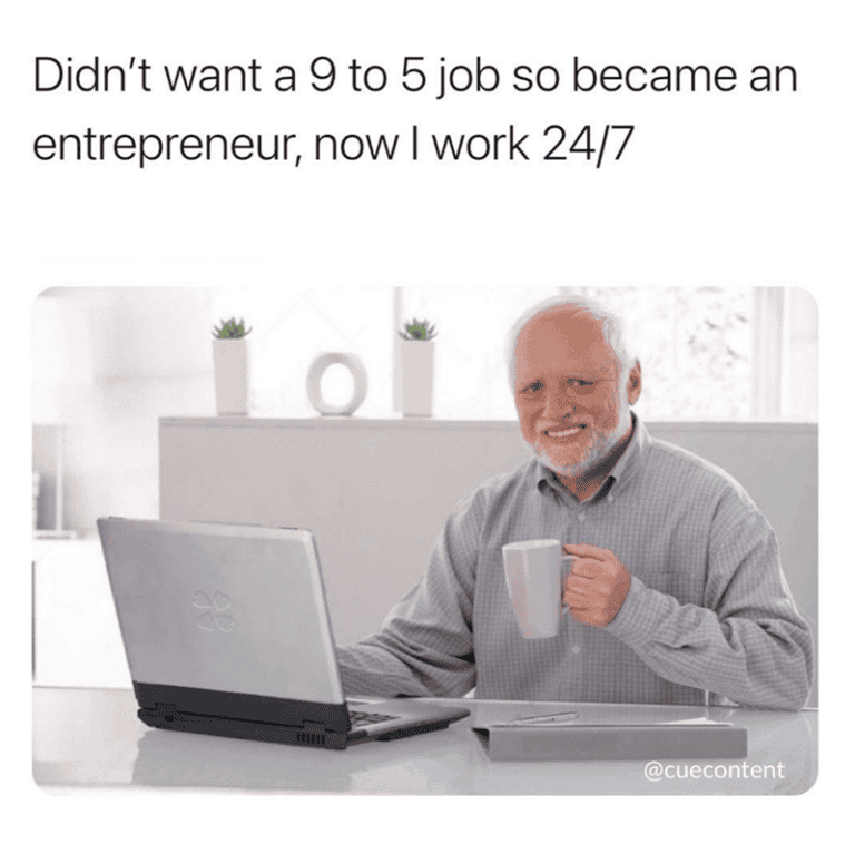 40 Funny Memes For Small Business Owners Who Like To Work Hard And ...