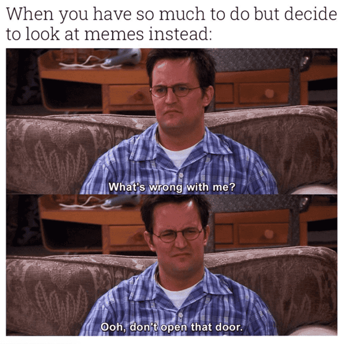 43 Funny Procrastination Memes To Read Instead Of Doing Something Important