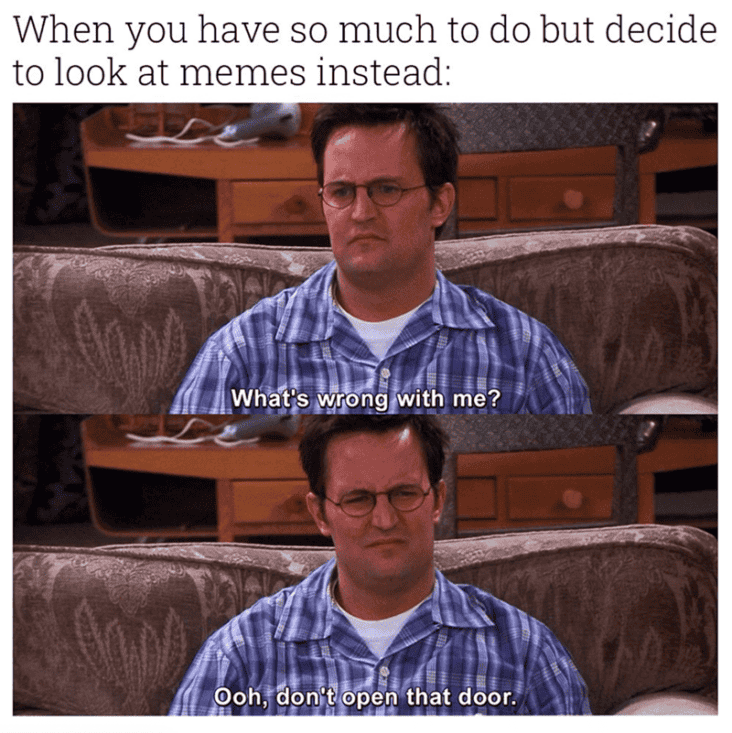43 Funny Procrastination Memes To Read Instead Of Doing Something Important