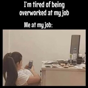 30 Funny Work Memes for People Who Gave Up Mentally at 9:07 AM